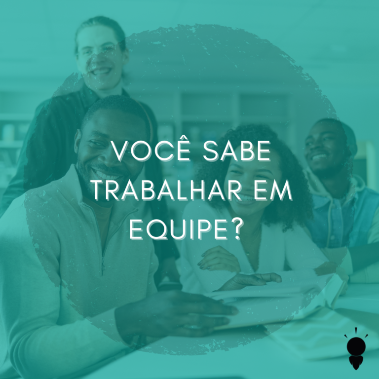 Você sabe trabalhar em equipe? – Insight Consultoria Você sabe trabalhar em equipe? – Insight Consultoria
